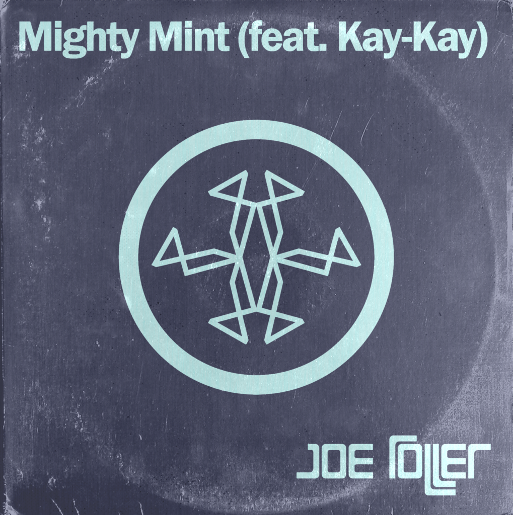 Mighty Mint (feat. Kay-Kay) - Joe Roller